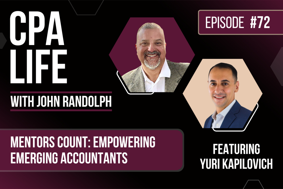Mentors Count: Empowering Emerging Accountants with Yuri Kapilovich | BENAIAH CONSULTING GROUP